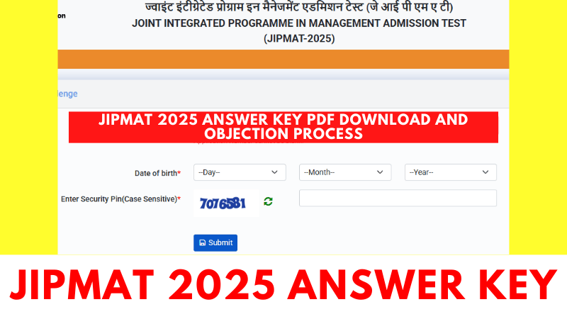 JIPMAT 2025 Answer Key Released: How to Download, Raise Objections, and ...