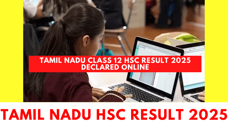 Tamil Nadu HSC Result 2025 Declared: 95.03% Pass, Girls Lead in ...