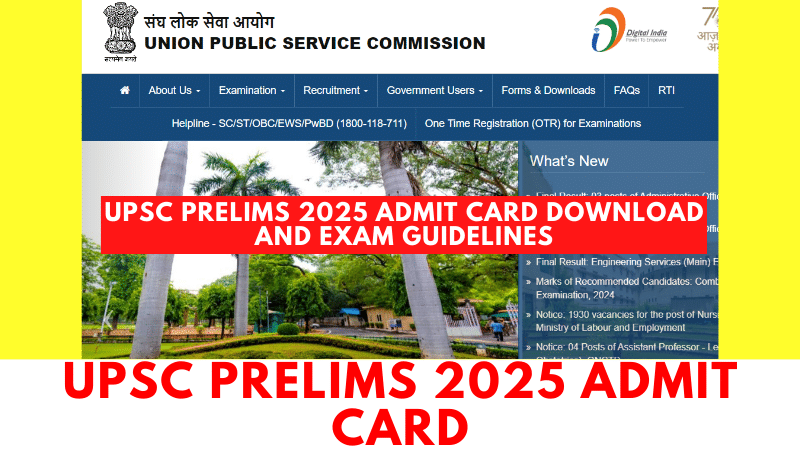UPSC Prelims Admit Card 2025 Released: Download Hall Ticket and Check ...
