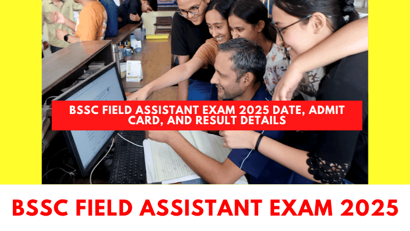 BSSC Field Assistant Exam 2025 Scheduled for July 11: Check Vacancies ...