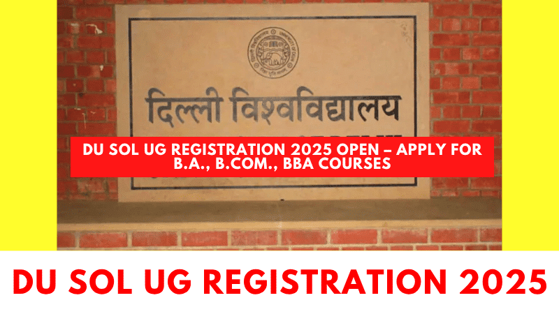 DU SOL Registration 2025 Begins for UG Courses: Apply Now at sol.du.ac.in » Presswire