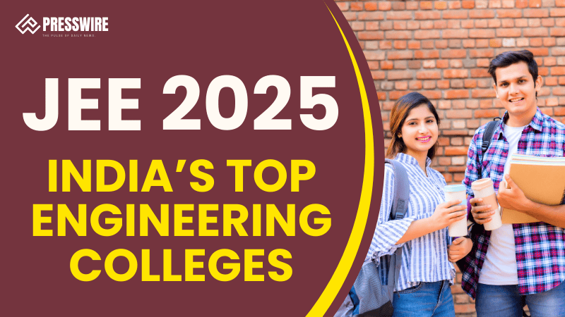JEE 2025: Top 20 Engineering Colleges to Aim for Success » Presswire